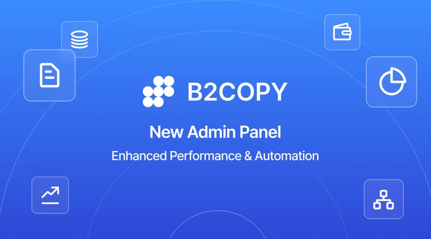 B2COPY Unveils Completely Redesigned Admin Panel with Enhanced Speed ...